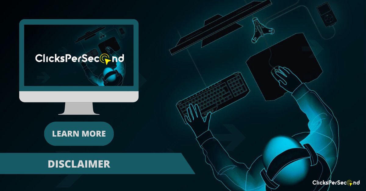 Disclaimer - ClicksPerSecond