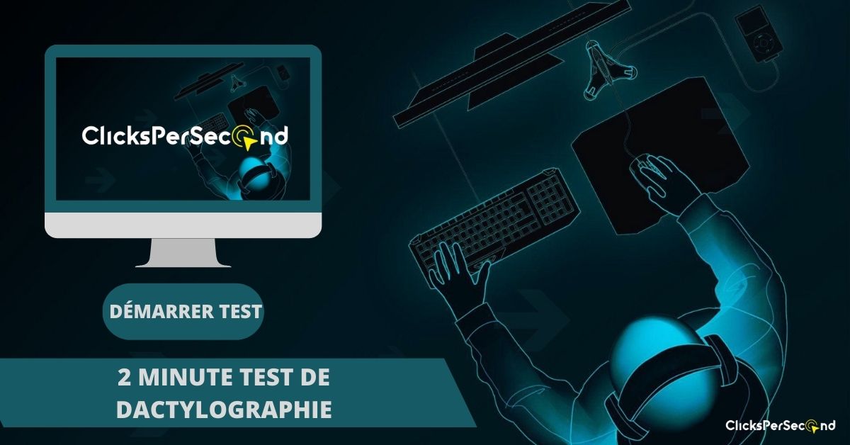 2 Minute Test de Dactylographie - ClicksPerSecond
