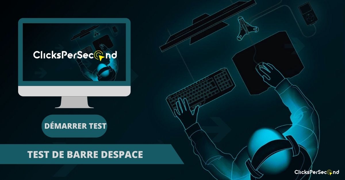 Test de Barre Despace - ClicksPerSecond